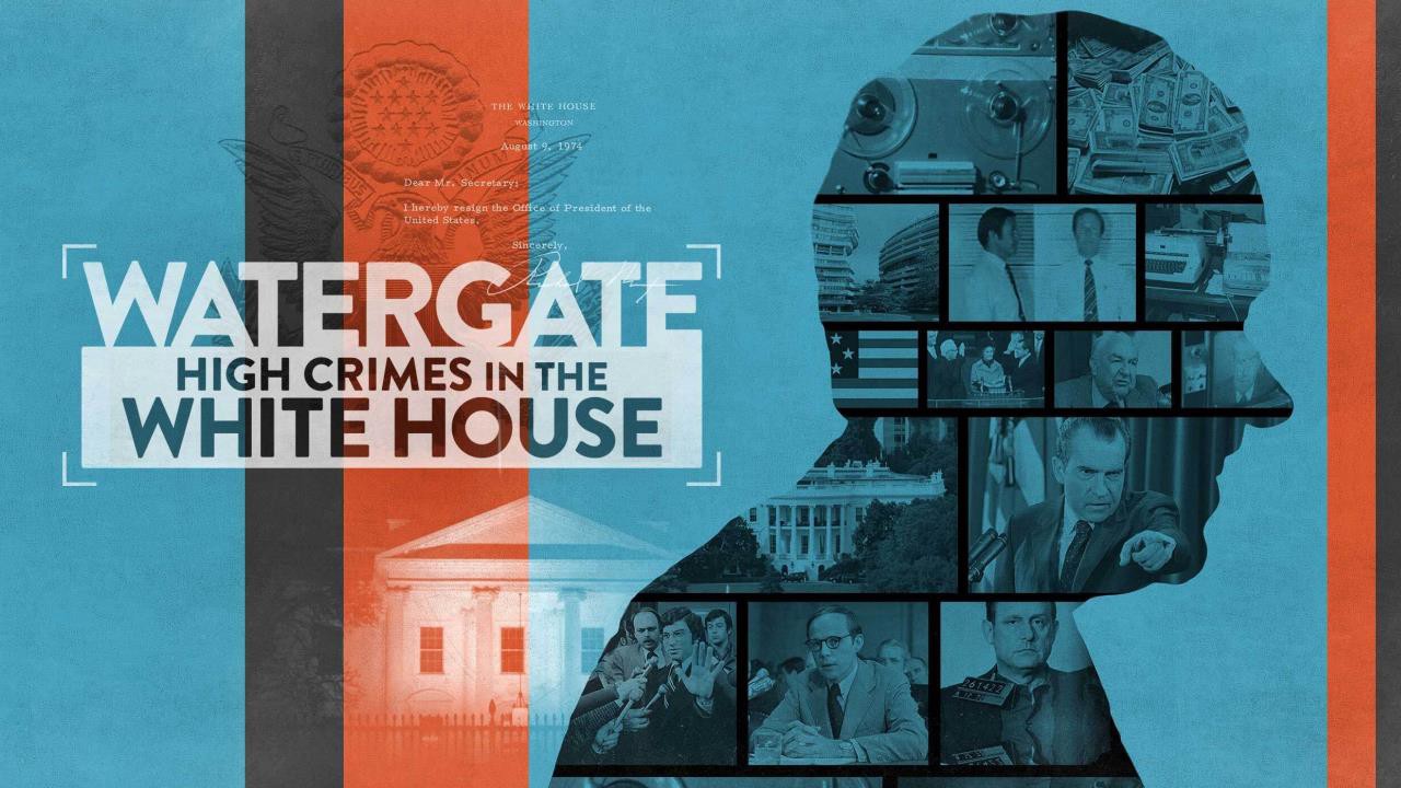 Watergate: High Crimes in the White House - Airs 11:06 AM 26 Mar 2023 ...