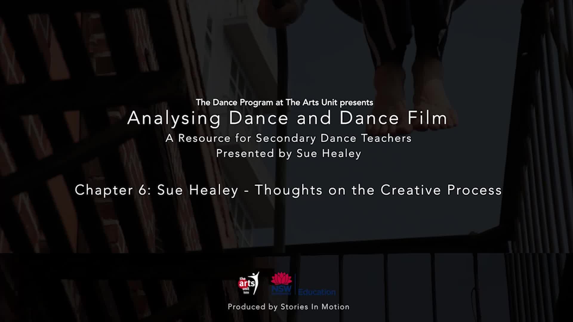 Creating and analysing dance on film - eModule 6 - Thoughts on the creative process - ClickView
