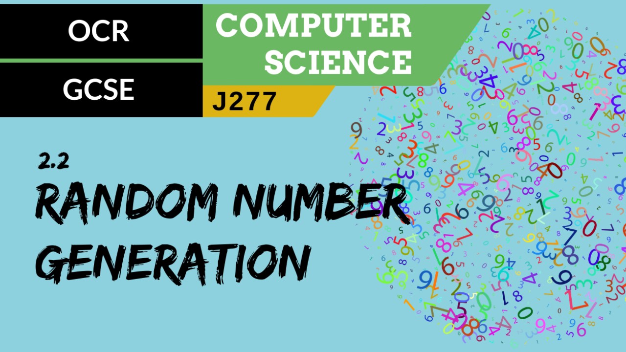 OCR GCSE (J277) SLR 2.2 Random number generation - ClickView