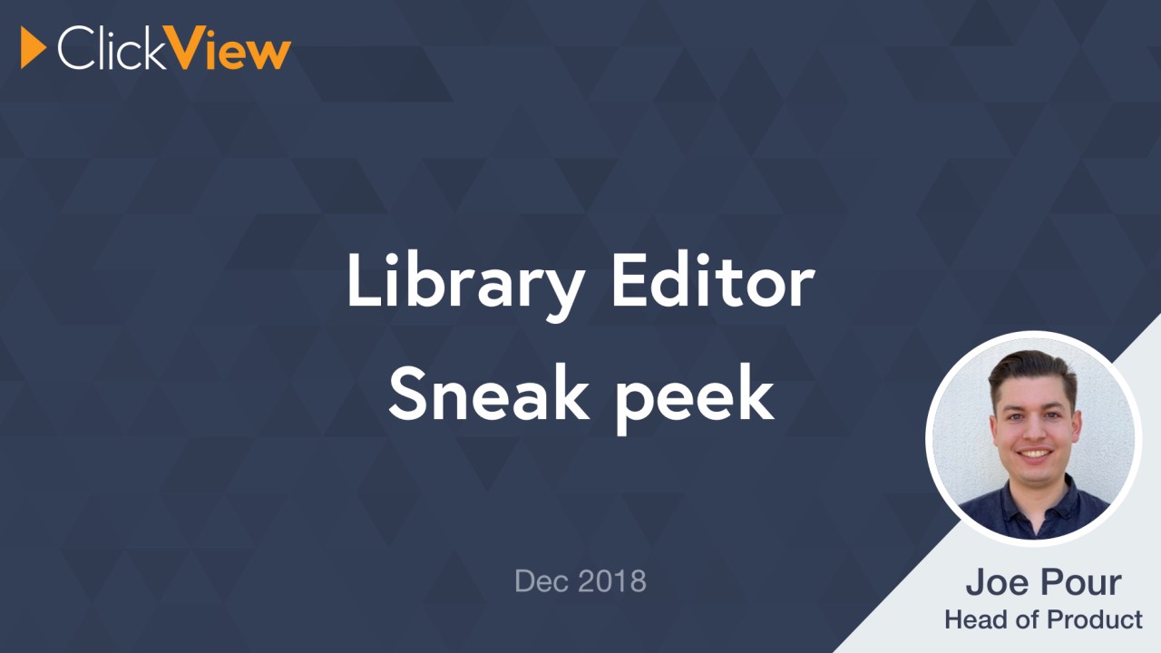 A sneak peek into the new Library Editor - Th... - ClickView