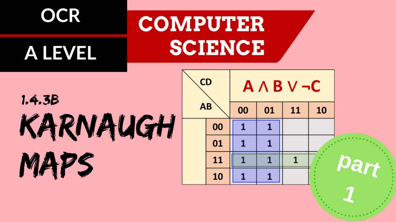 OCR A'LEVEL SLR15 Karnaugh Maps Part 1 - Karn... - ClickView