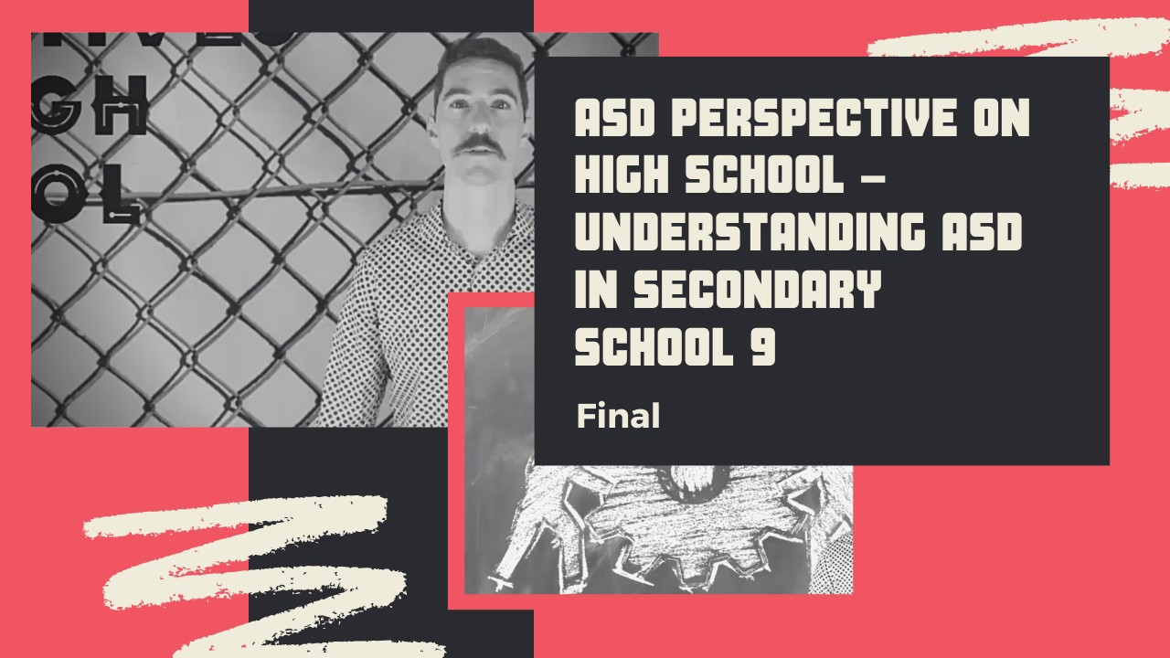 ASD Perspective on High School - Understanding Asd in Secondary School ...