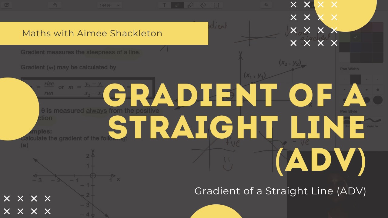 Gradient of a straight line (adv) - Gradient... - ClickView