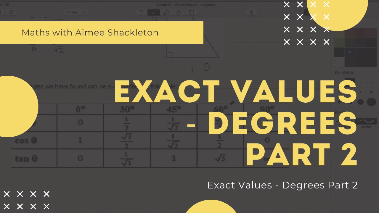 Exact Values - Degrees Part 2 - Exact Values... - ClickView