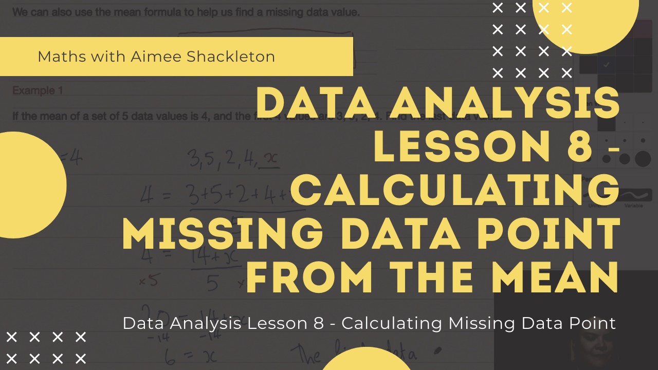 Data Analysis Lesson 8 - Calculating Missing Data Point From the Mean ...