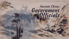 Ancient China : Government Officials - ClickView