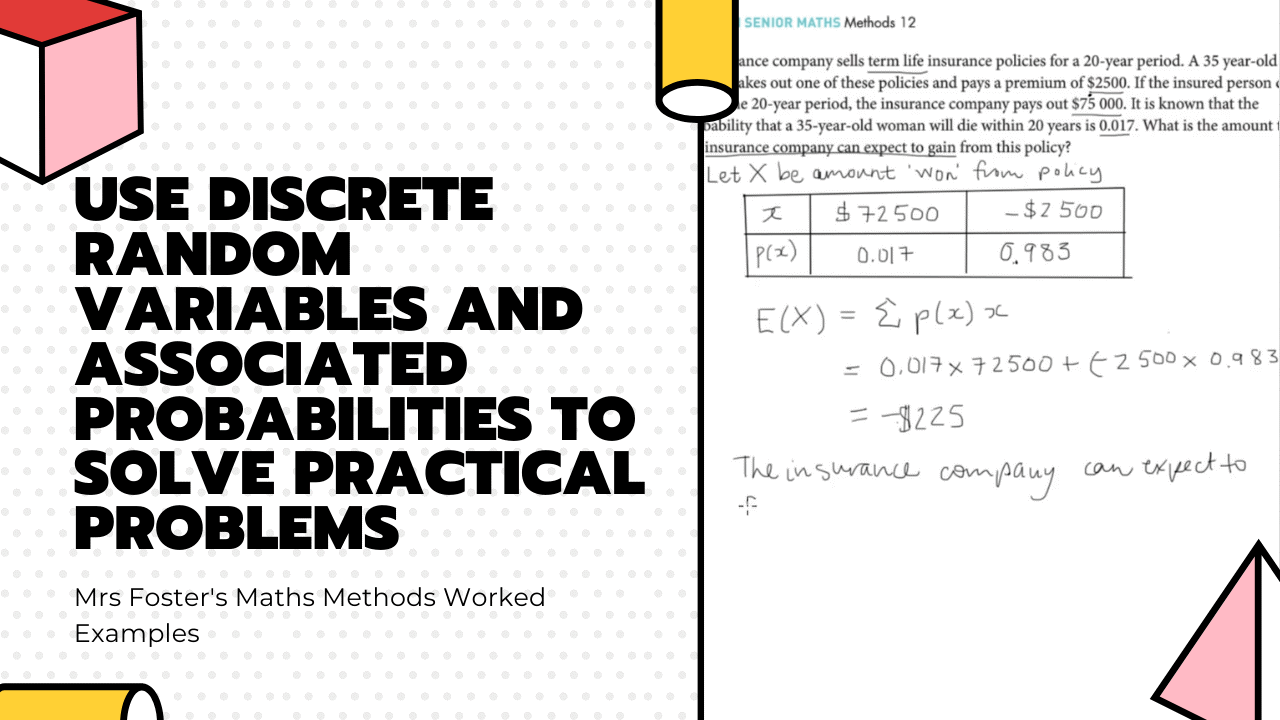 Use discrete random variables and associated probabilities to solve practical problems - ClickView