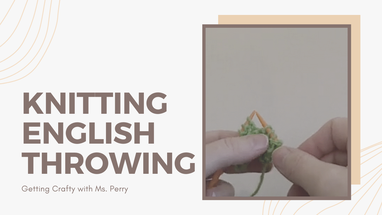 Knitting - English Throwing - Basic knitting... - ClickView