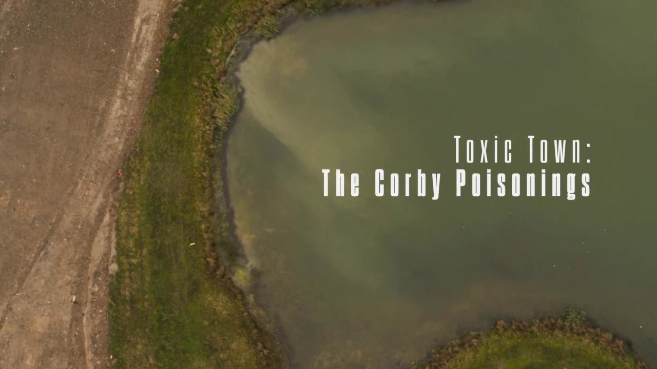 Toxic Town: The Corby Poisoning - Airs 9:30 PM 12 Jul 2020 on SBS ONE - ClickView