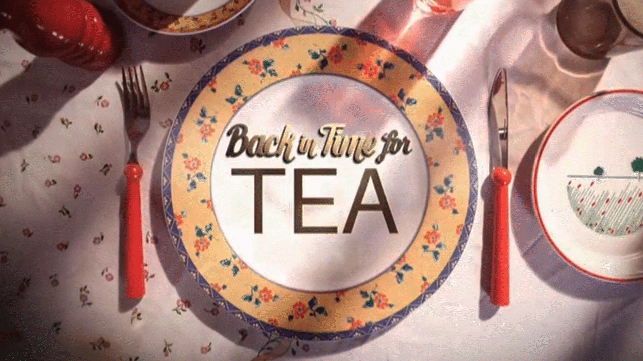 Back in Time for Tea - Airs 7:00 PM 15 Jul 2020 on BBC TWO - ClickView