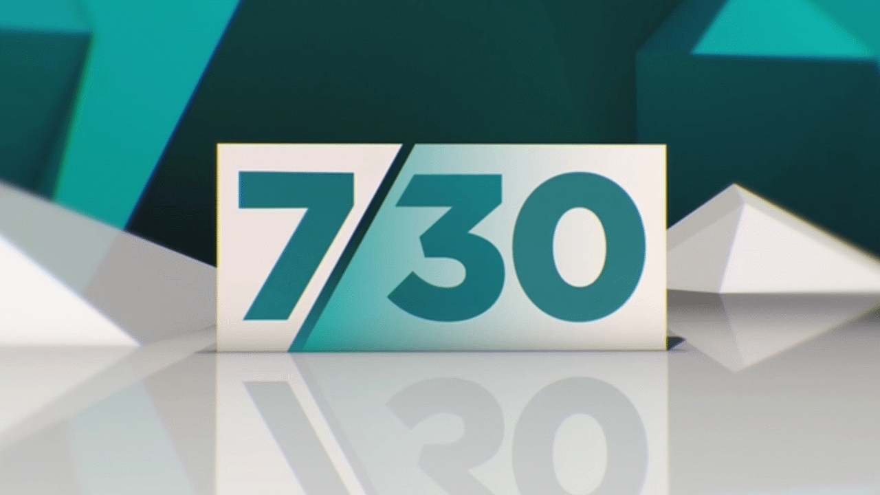 7.30 - Airs 7:30 PM 21 Jul 2020 on ABC - ClickView