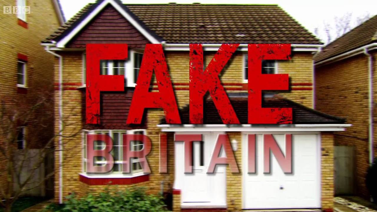 Fake Britain - Airs 7:30 PM 6 Aug 2020 on BBC ONE - ClickView