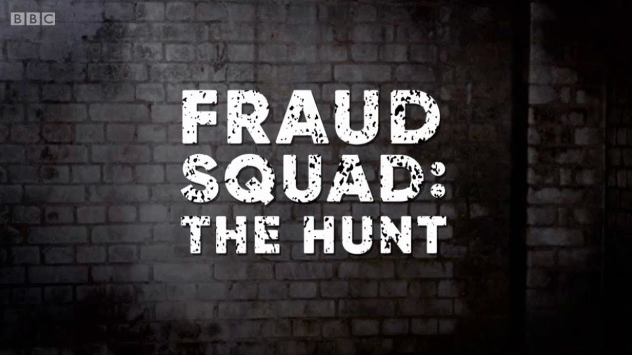 Fraud Squad: The Hunt - Airs 11:45 AM 22 Sep 2020 on BBC ONE - ClickView