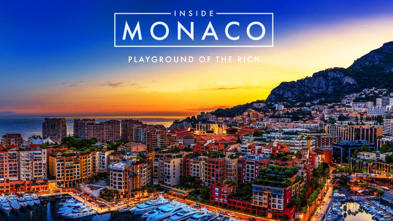 Inside Monaco: Playground of the Rich - Airs 7:00 PM 29 Dec 2020 on BBC ...