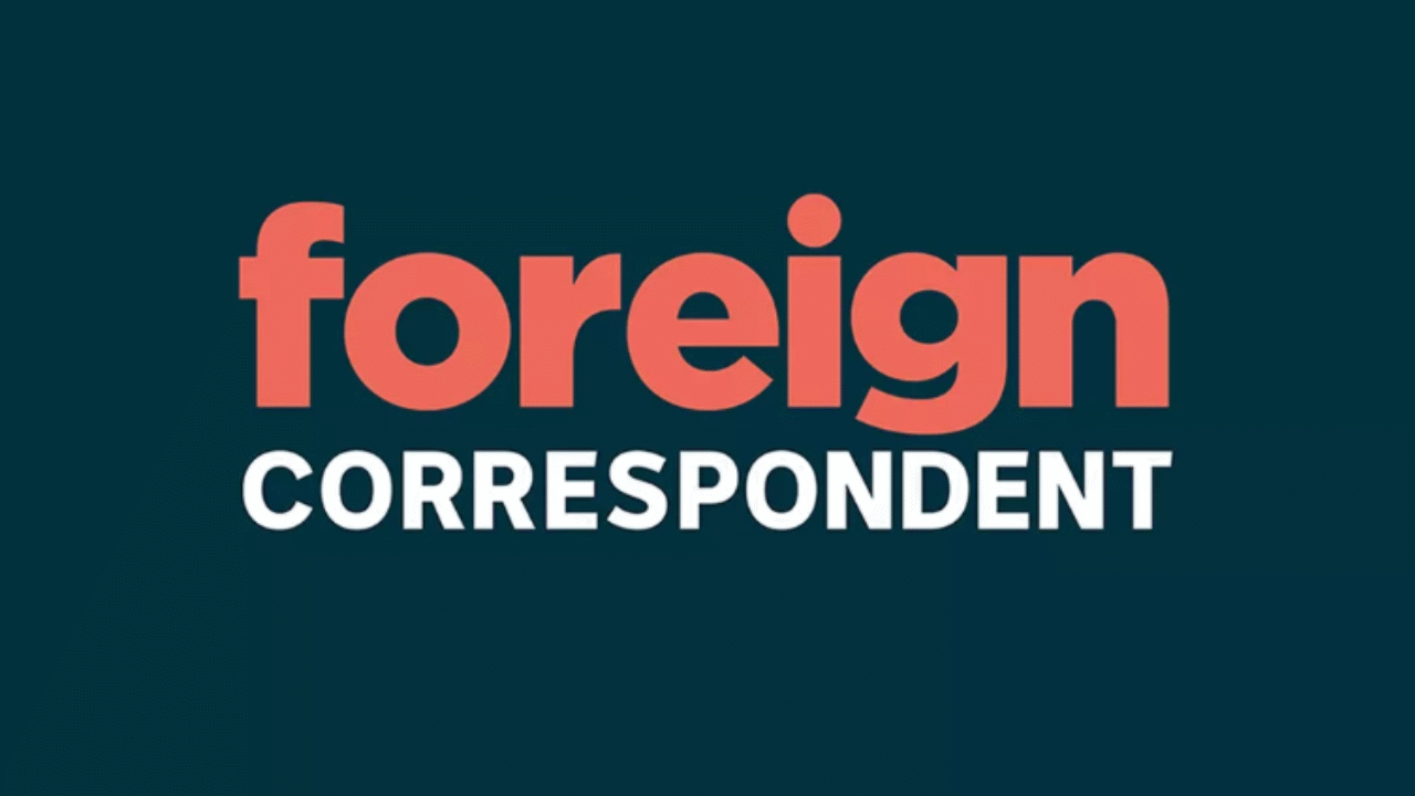 Foreign Correspondent - Airs 8:02 PM 9 Feb 2021 on ABC - ClickView