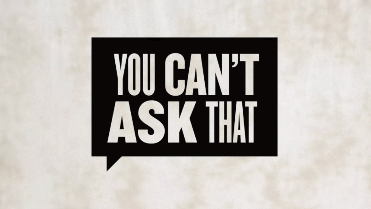 You Can't Ask That - Airs 9:01 PM 5 May 2021 on ABCTV HD - ClickView