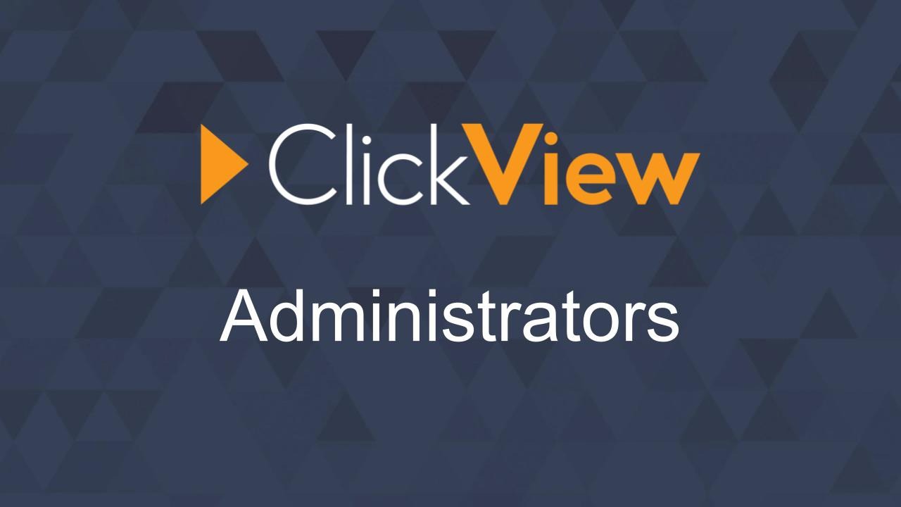 ClickView for Administrators - ClickView Training Channel - ClickView