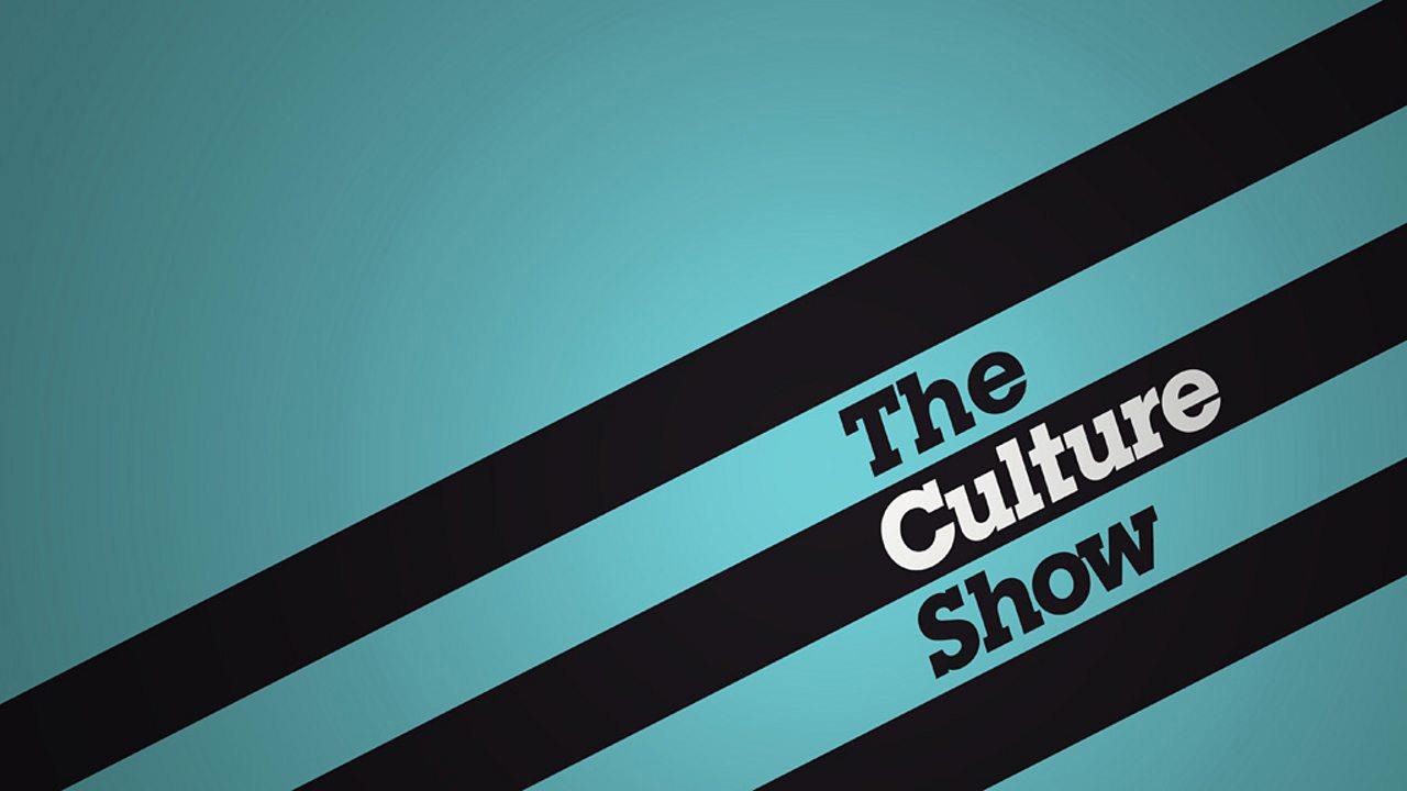 The Culture Show - Airs 8:00 PM 16 Dec 2021 on BBC FOUR - ClickView