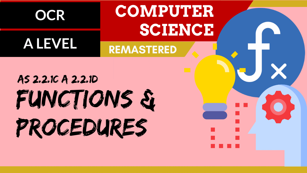 OCR A Level (H046-H446) Functions and Procedures - ClickView