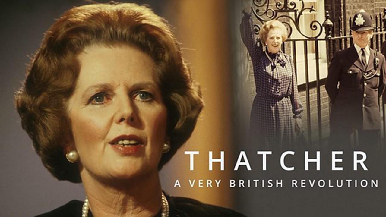 Thatcher: A Very British Revolution - Airs 9:00 PM 29 Jun 2022 on BBC ...