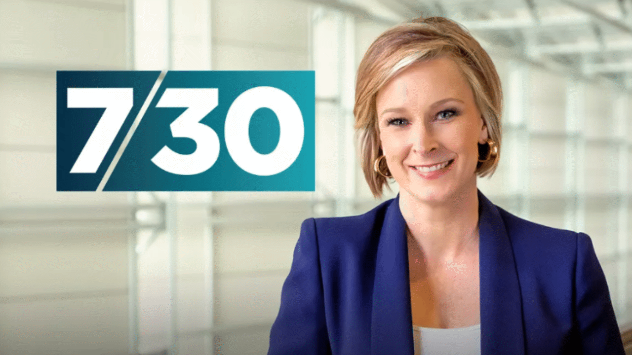 7.30 - Airs 7:30 PM 13 Jul 2022 on ABCTV HD - ClickView