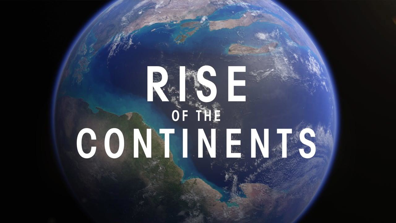 Rise of the Continents - Airs 8:00 PM 27 Jul 2022 on BBC FOUR - ClickView