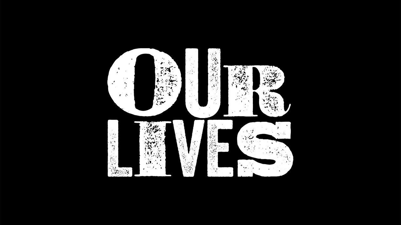 Our Lives - Airs 7:30 PM 26 Aug 2022 on BBC ONE - ClickView