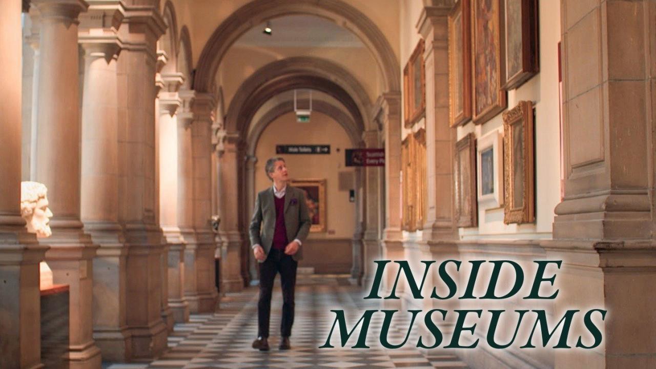 Inside Museums - Airs 8:00 PM 2 Nov 2022 on BBC FOUR - ClickView
