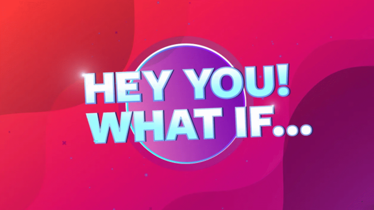 Hey You! What If - Airs 5:22 PM 7 Feb 2023 on ABC ME - ClickView