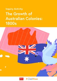 The Growth of Australian Colonies: 1800s | ClickView