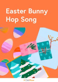 Easter Bunny Hop Song Video & Resources | ClickView