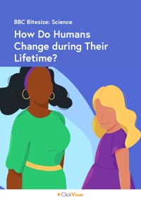 How Do Humans Change during Their Lifetime? | ClickView