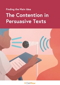 The Contention in Persuasive Texts | ClickView