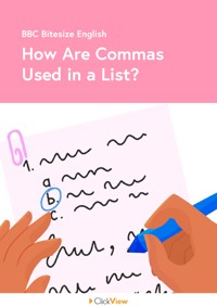 How Are Commas Used in a List? Video & Resources | ClickView