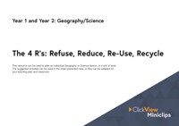 The 4 R's: Refuse, Reduce, Re-Use, Recycle | ClickView