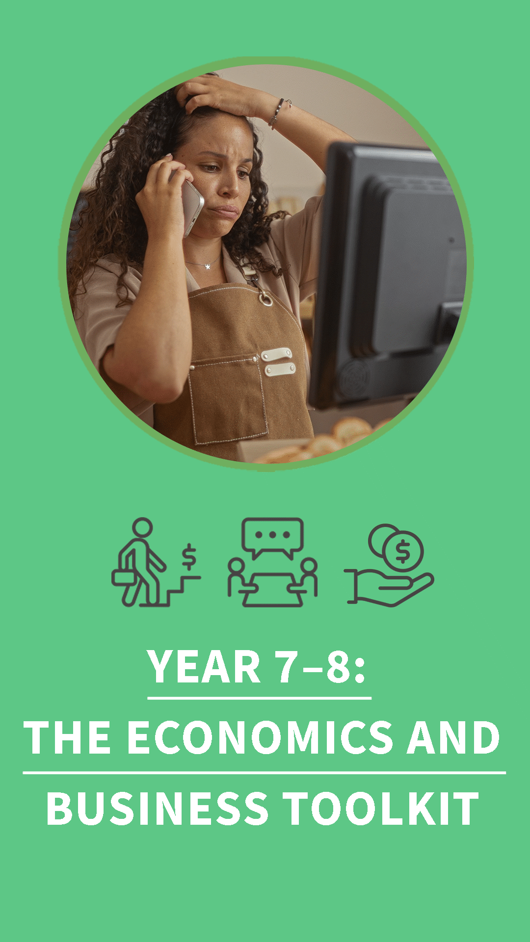 Year 7–8: The Economics and Business Toolkit | ClickView