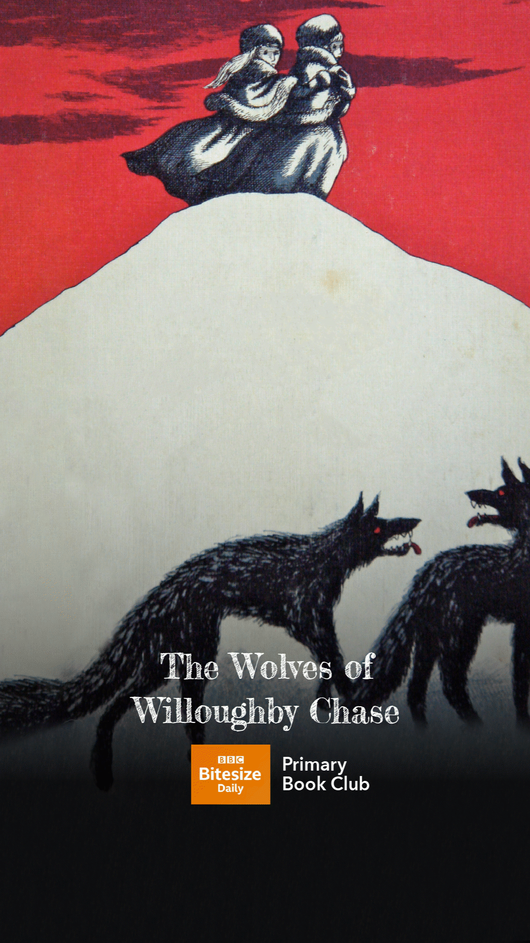 BBC Bitesize Daily: Primary Book Club - The Wolves of Willoughby Chase ...