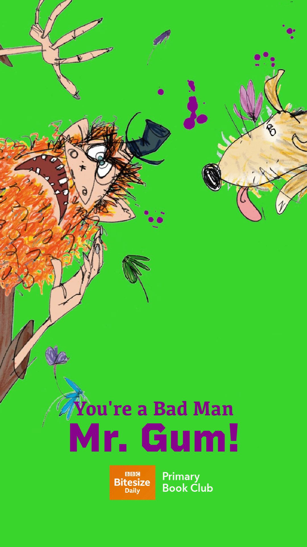 BBC Bitesize Daily: Primary Book Club - You're a Bad Man, Mr. Gum ...