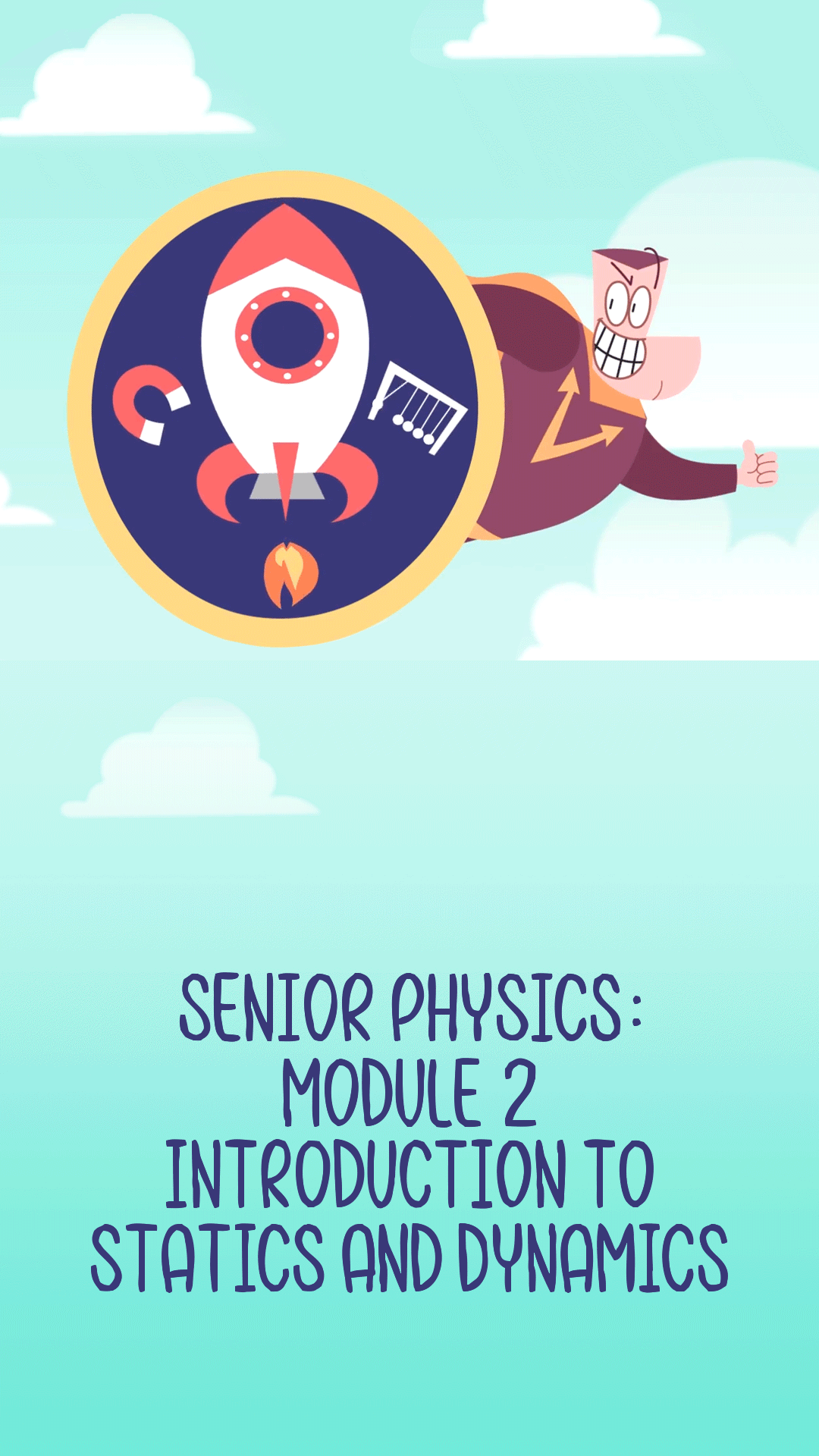 Senior Physics: Introduction to Statics and Dynamics | ClickView