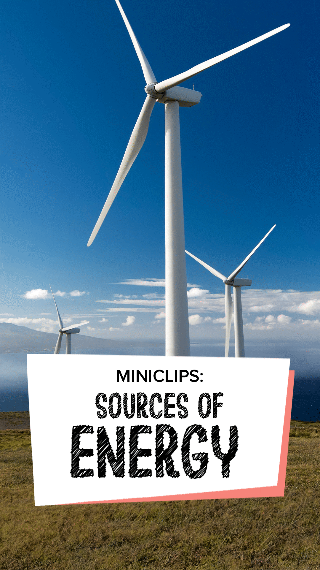 Miniclips: Sources of Energy Videos & Resources | ClickView