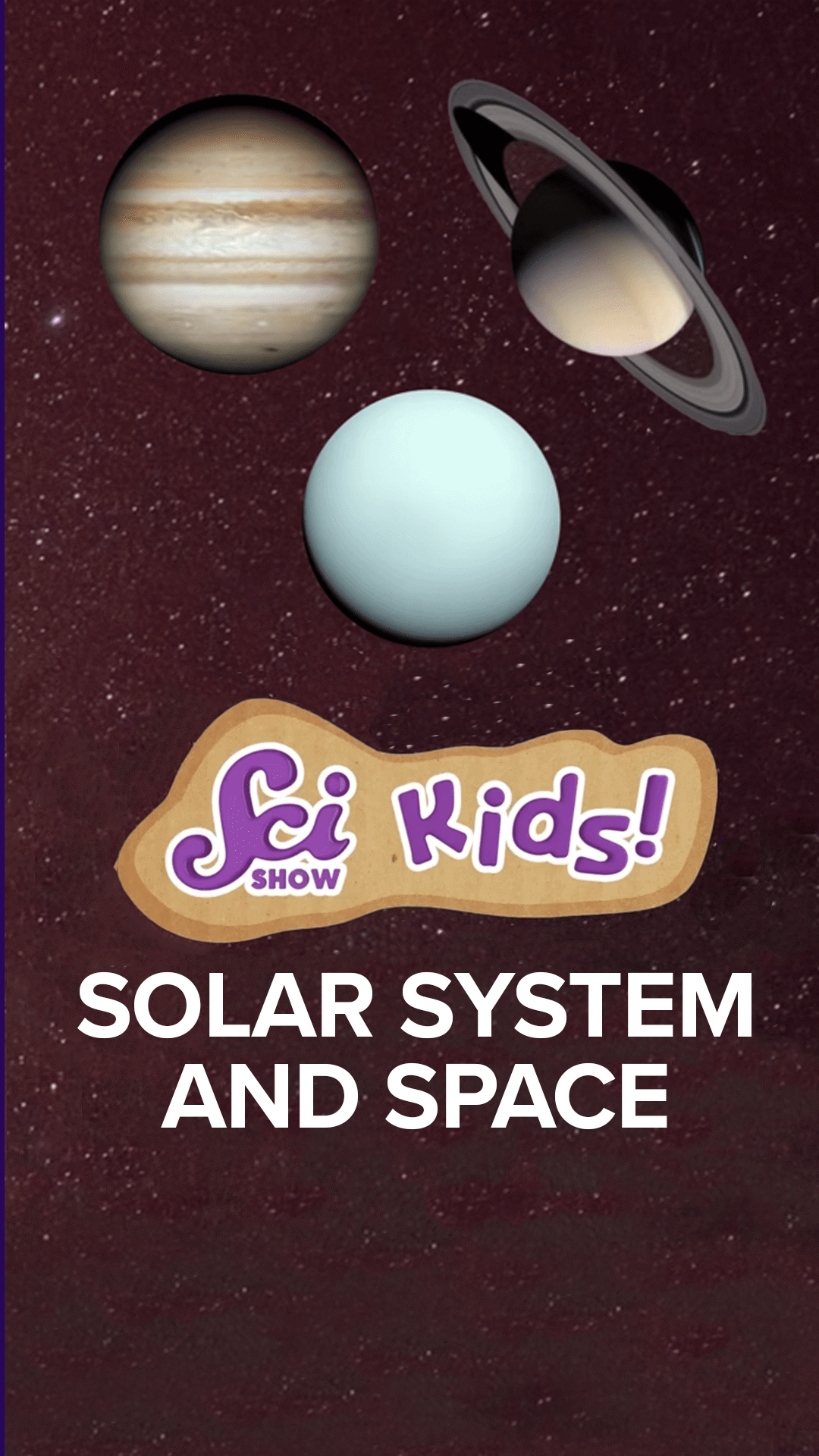 SciShow Kids: Solar System and Space | ClickView