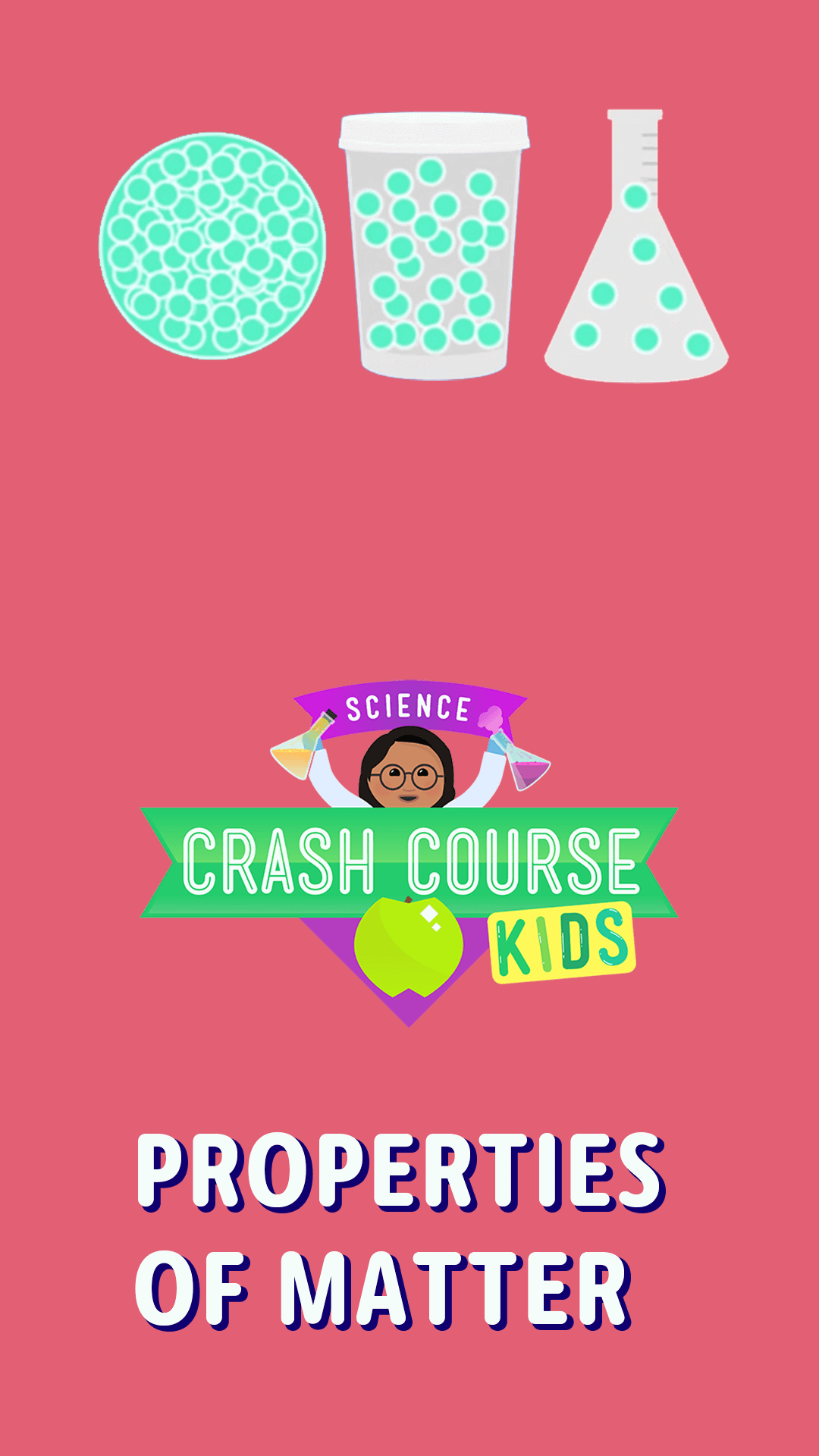 Crash Course Kids: Properties of Matter | ClickView
