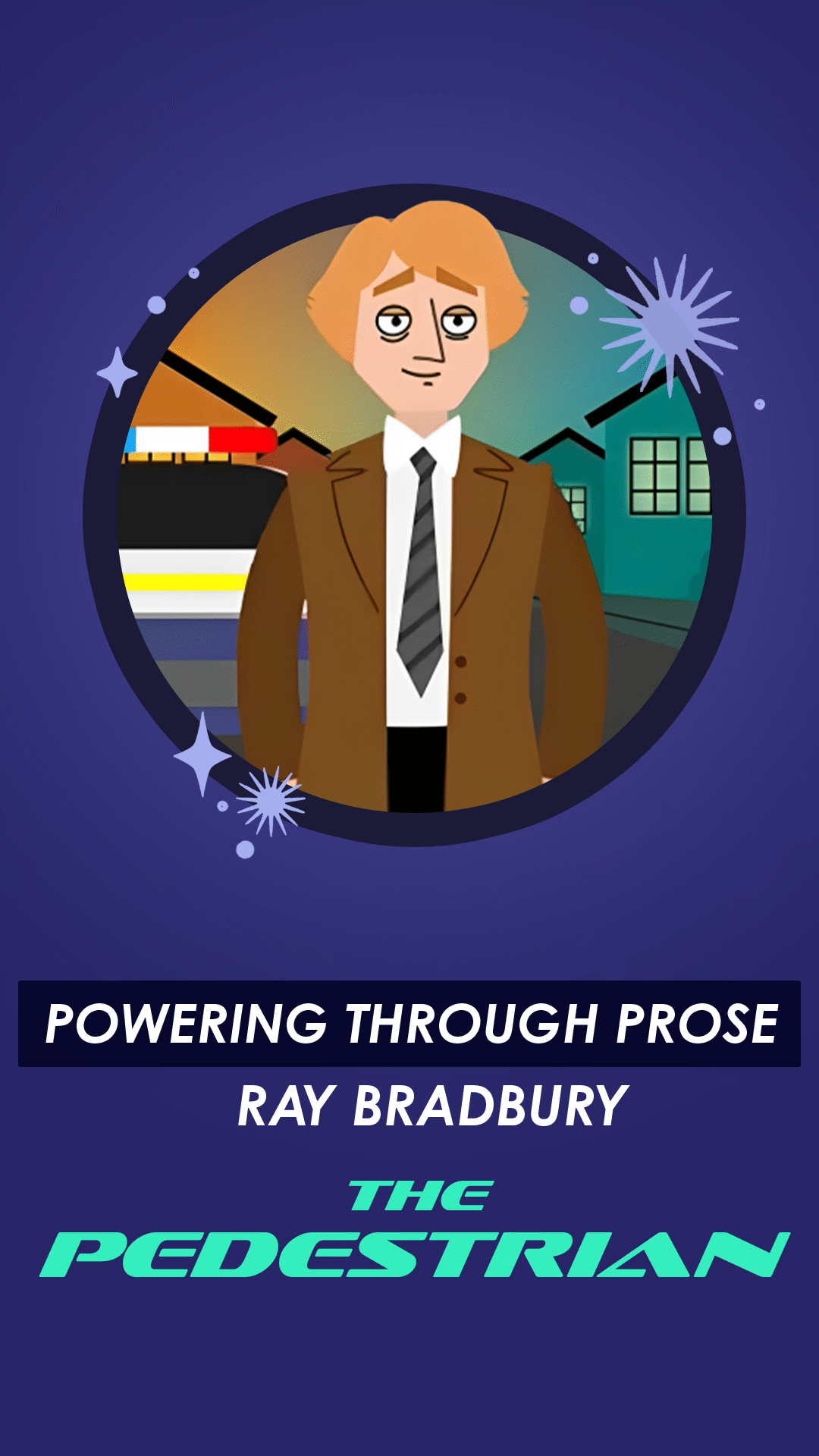 Powering through Prose: Ray Bradbury - The Pedestrian | ClickView