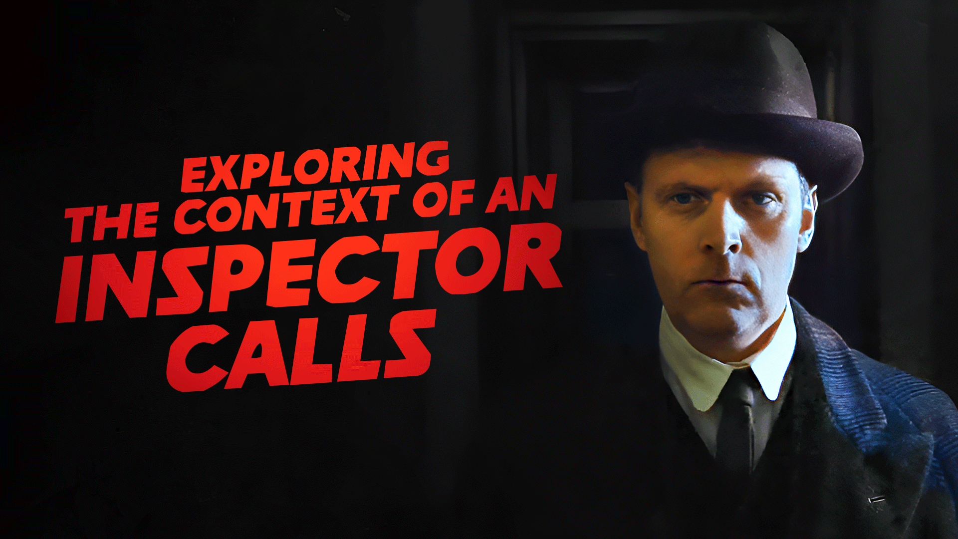 An Inspector Calls Videos & Resources | ClickView
