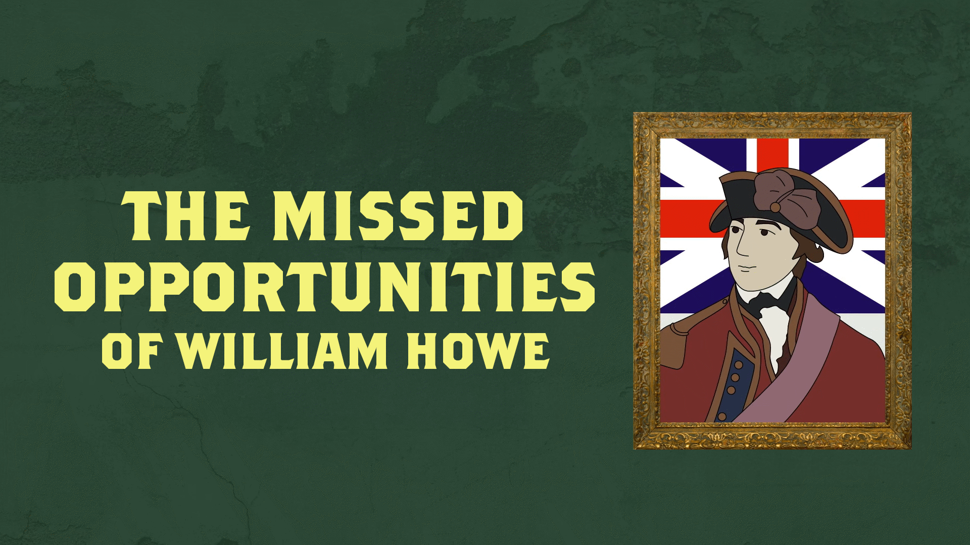 The Missed Opportunities of William Howe | ClickView