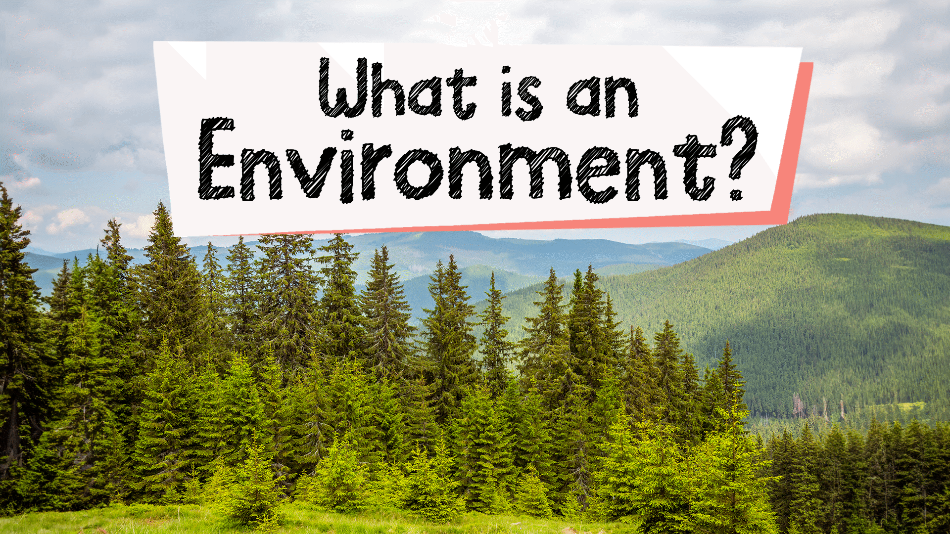 Types of Natural Environments Video & Resources | ClickView