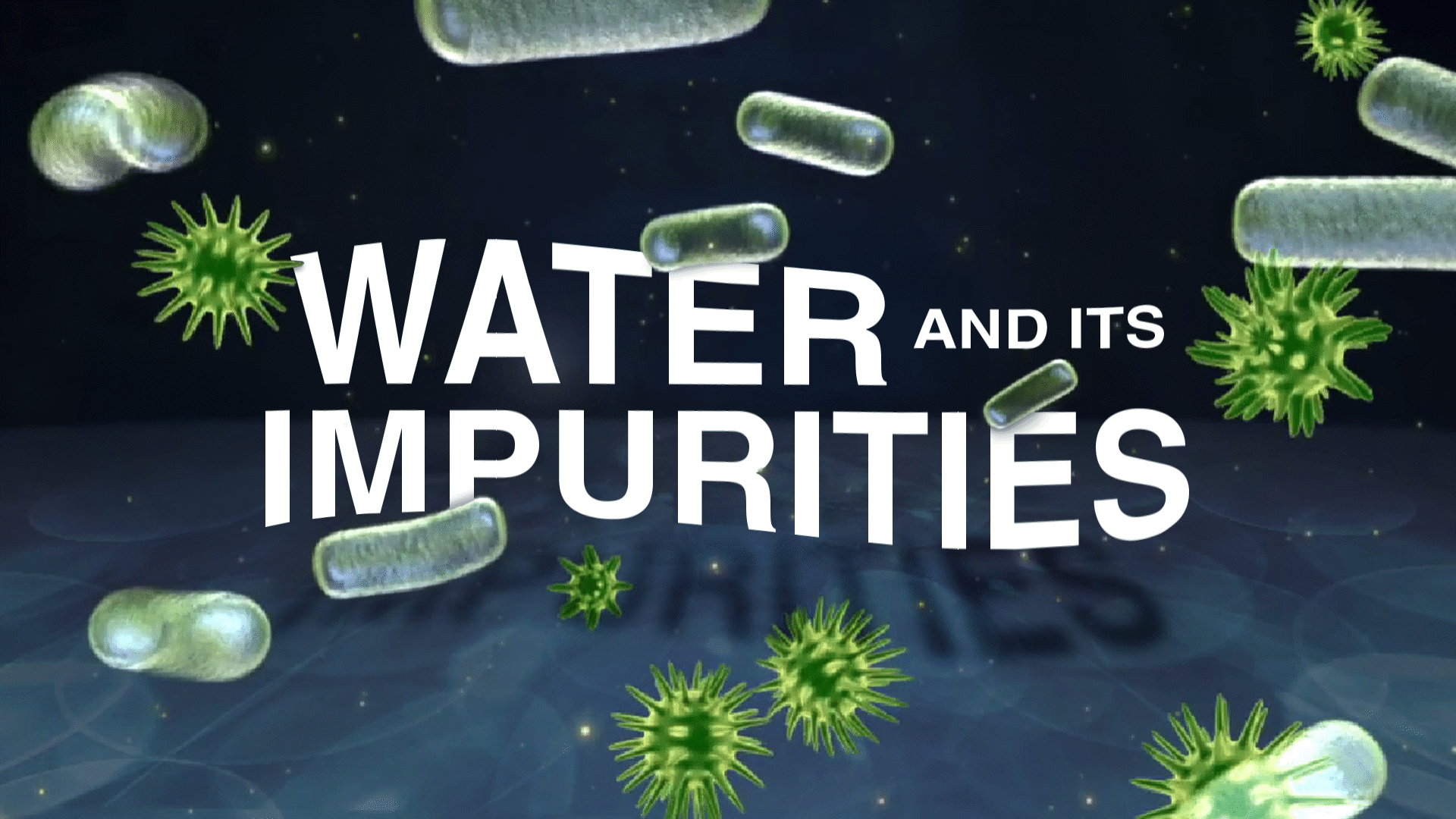 Water and Its Impurities Video & Resources | ClickView