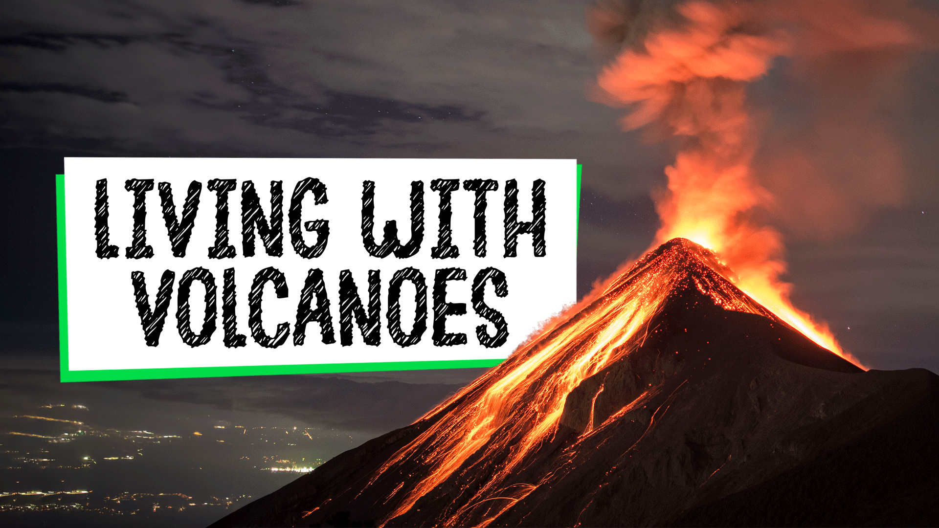 Living with Volcanoes Video & Resources | ClickView