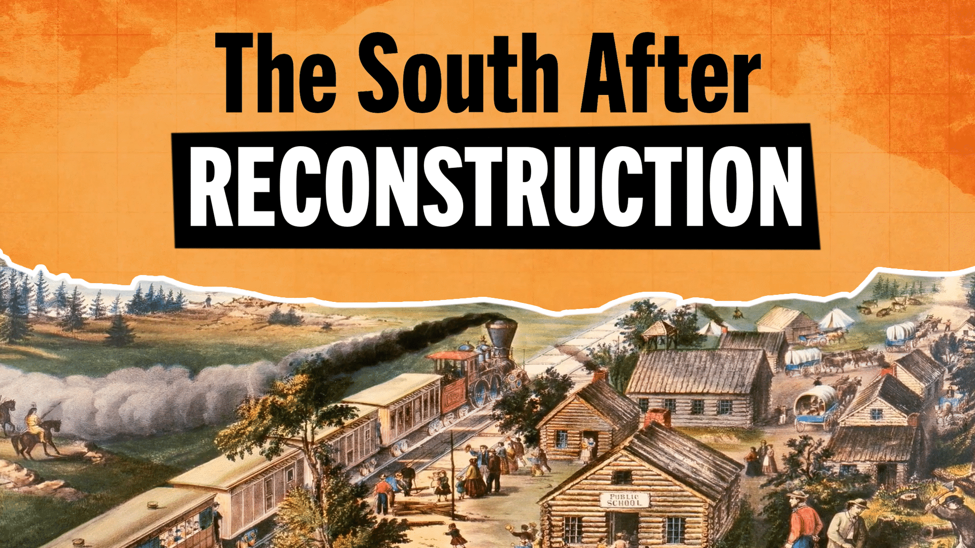 The New South: After Reconstruction | ClickView