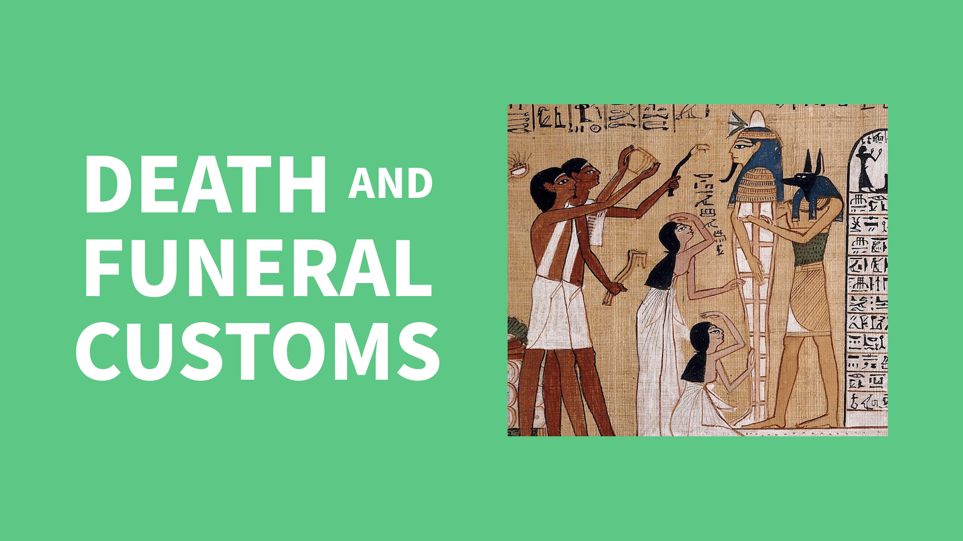Death and Funeral Customs in Ancient Egypt | ClickView
